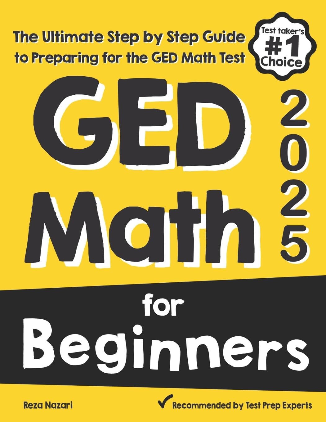 GED Math for Beginners: The Ultimate Step by Step Guide to Preparing ...