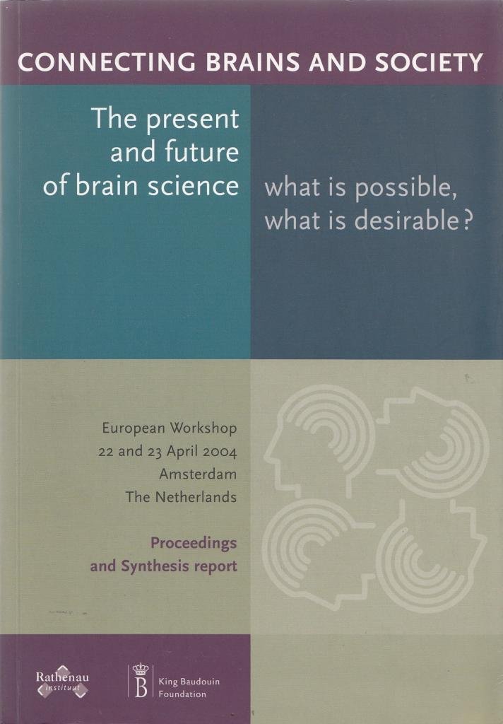 The present and future of brain science (Connecting Brains and Society ...