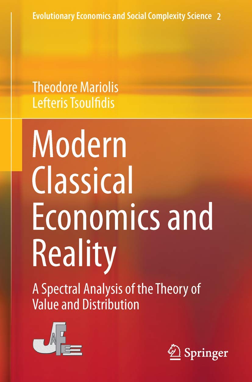 Modern Classical Economics and Reality: A Spectral Analysis of the ...