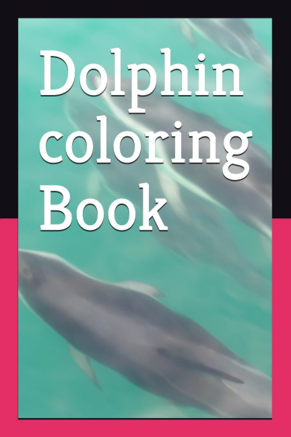 Dolphin coloring Book: Kaur, Amandeep: 9798854396271: Amazon.com: Books