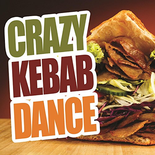Amazon.com: Crazy Kebab Dance [Explicit] : VARIOUS ARTISTS: Digital Music