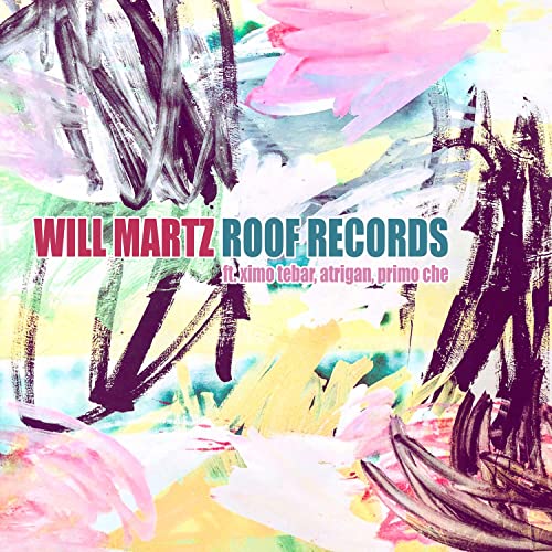 Play Roof Records by Will Martz on Amazon Music