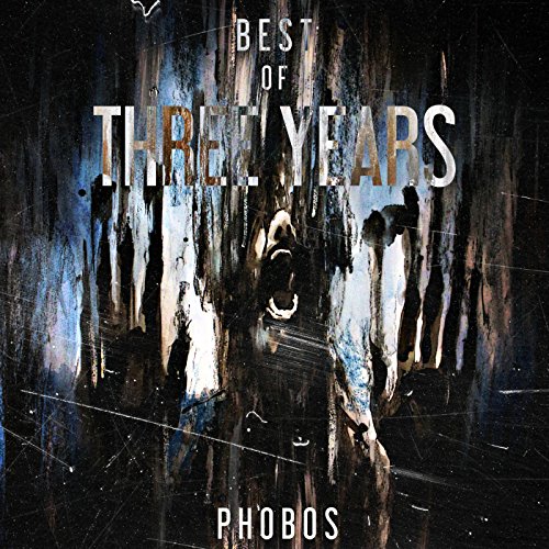 Play Best Of Phobos Three Years by VARIOUS ARTISTS on Amazon Music