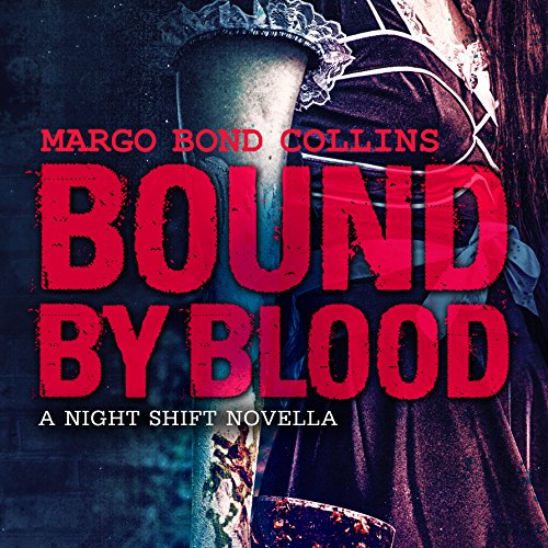 Amazon.com: Bound by Blood: Night Shift, Book 2 (Audible Audio Edition ...