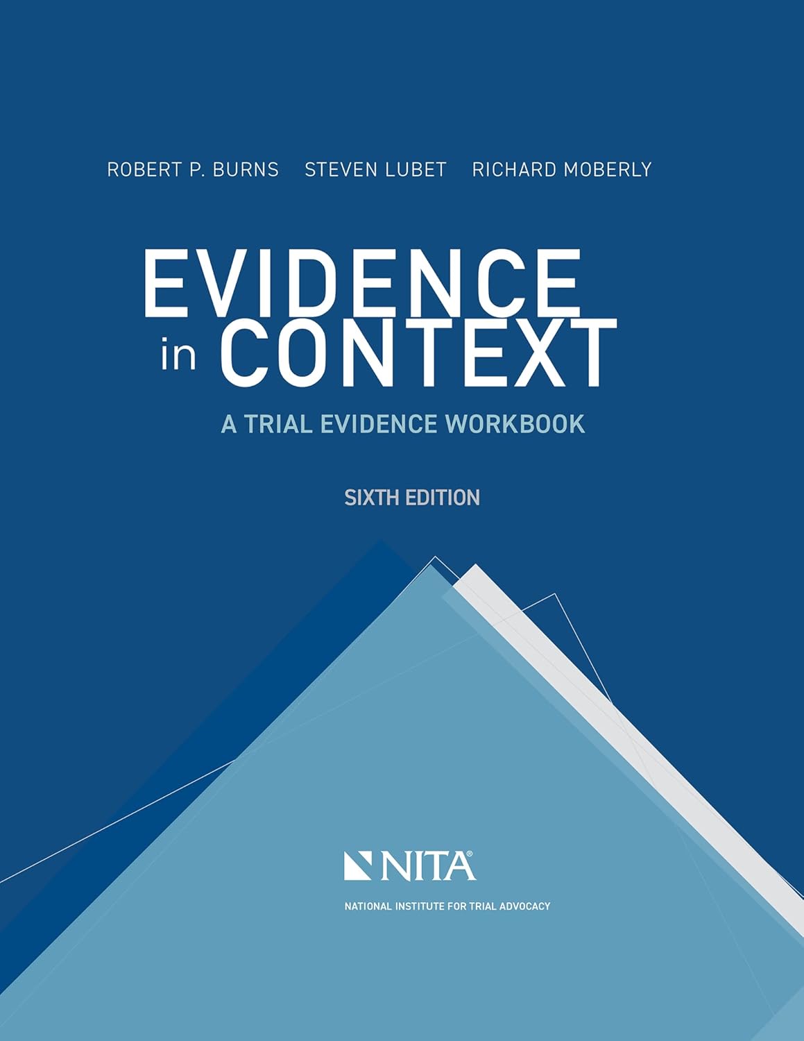 Evidence in Context: A Trial Evidence Workbook (NITA) - Kindle edition ...