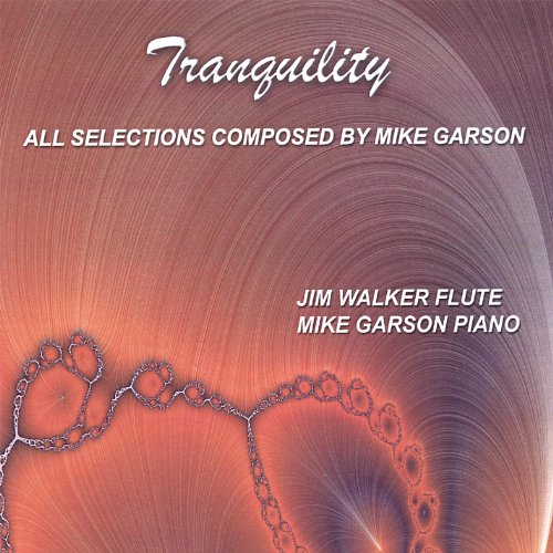 Tranquility by Mike Garson (Piano) and Jim Walker (Flute) on Amazon ...