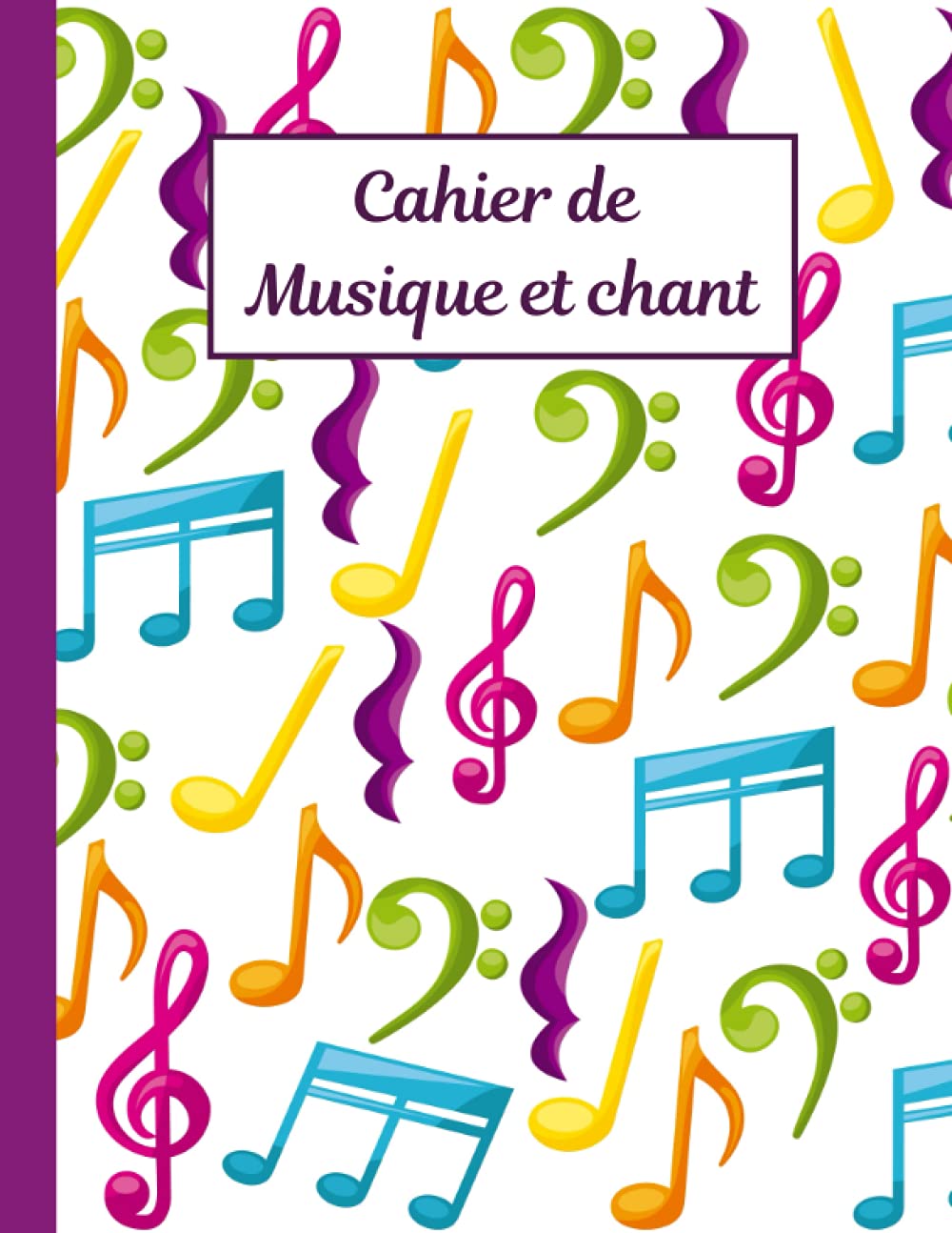 Buy cahier de musique et chant: 109 pages lignées et 12 portées pour ...