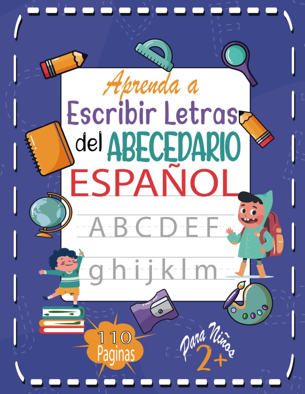 Aprenda a Escribir Letras del Abecedario Español Para Niños 2+: Libro ...