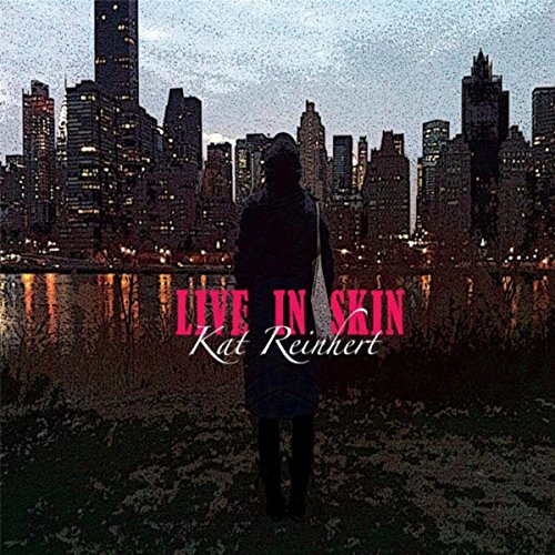 Live in Skin by Kat Reinhert on Amazon Music - Amazon.com