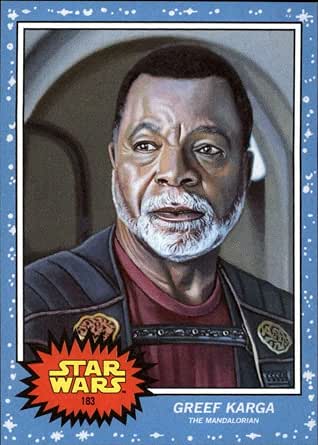 2021 Topps Star Wars The Living Set #183 Greef Karga (Carl Weathers ...