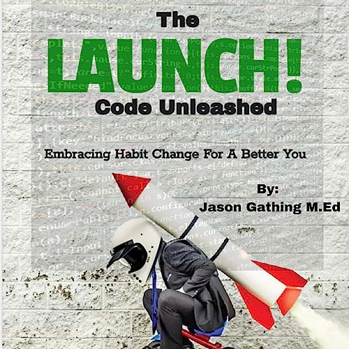 Amazon.co.jp: The Launch Code Unleashed: Embracing Habit Change for a Better You (Audible Audio ...