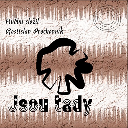 Amazon MusicでRostislav ProchovníkのJsou Tadyを再生する