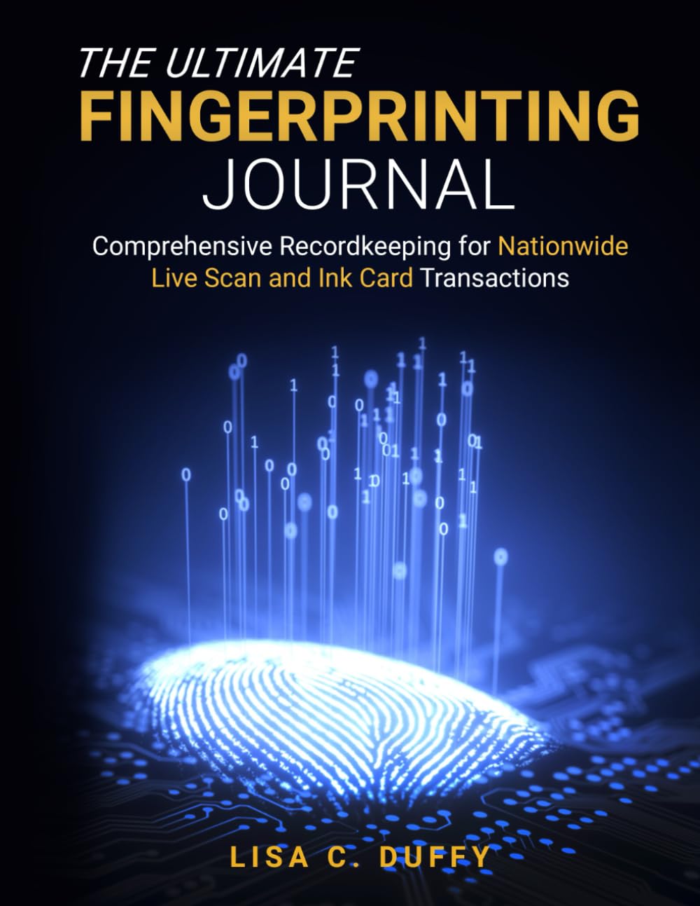 The Ultimate Fingerprinting Journal - Nationwide Live Scan and Ink Card ...