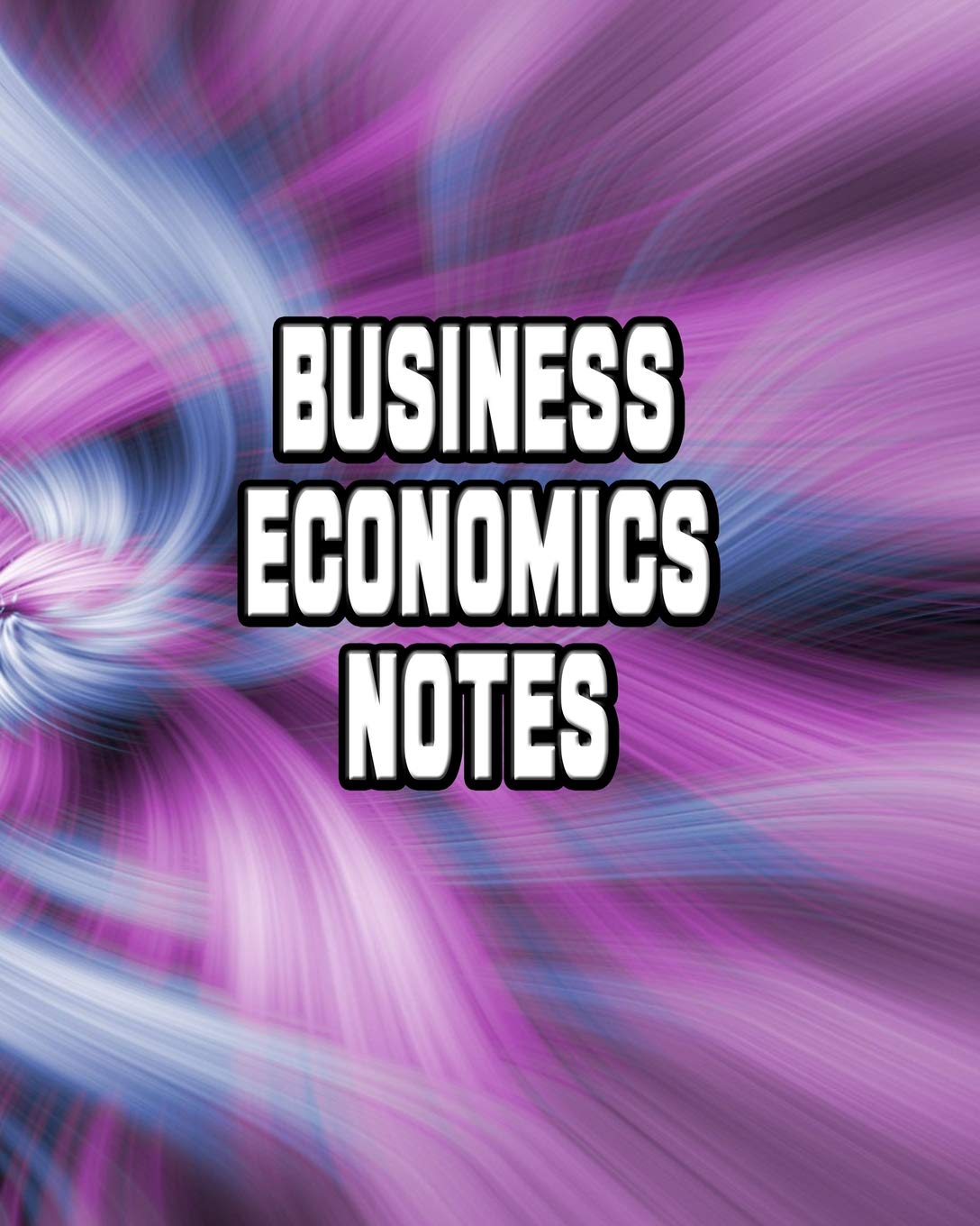 Business Economics Notes: Economics Lessons Notebook, Economics Study ...