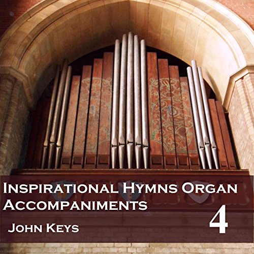 Amazon.com: Inspirational Hymns, Vol. 4 (Organ Accompaniments) : John ...