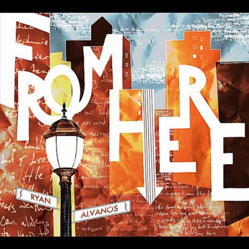 Amazon.co.jp: From Here : Ryan Alvanos: デジタルミュージック
