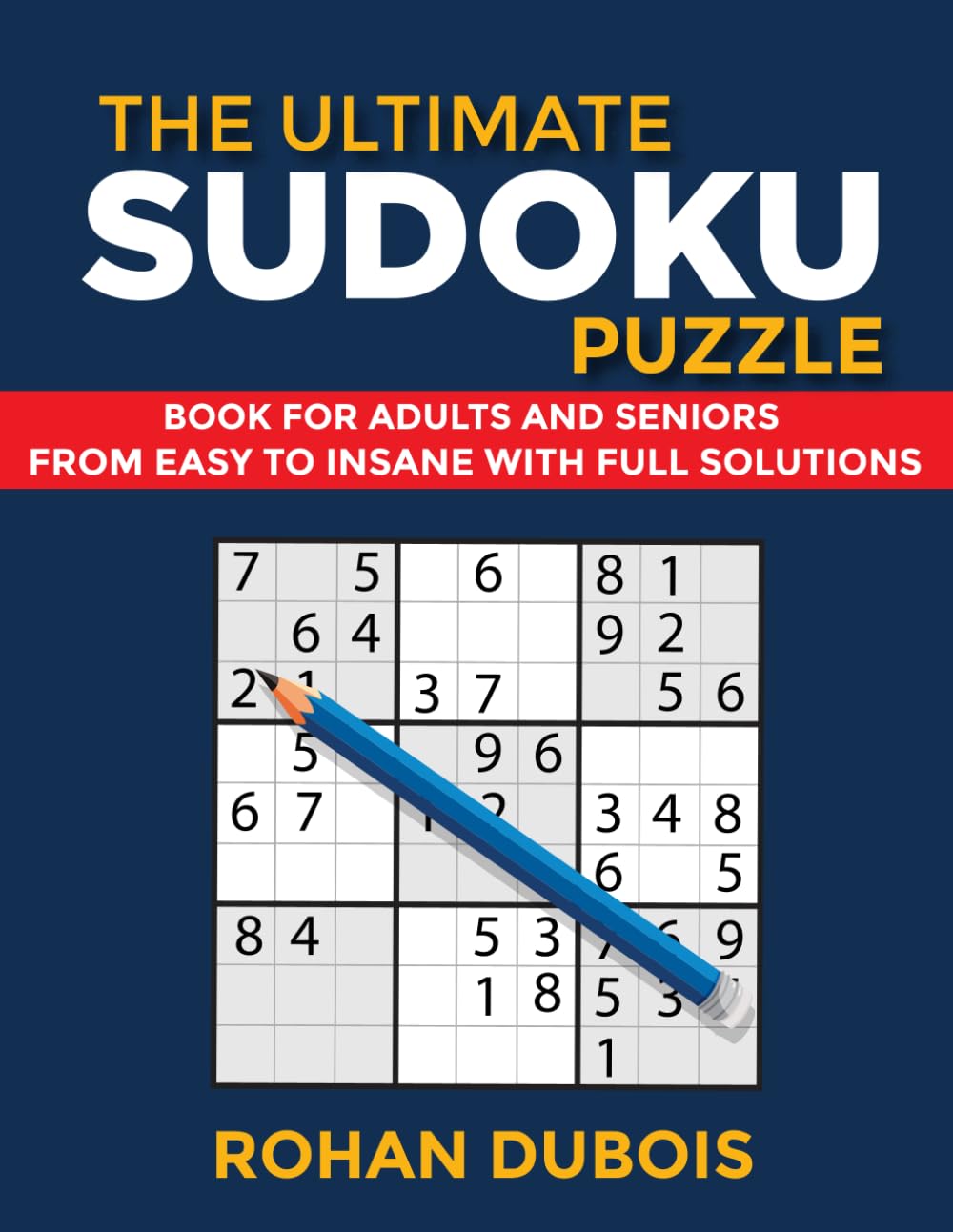 The Ultimate Sudoku Puzzles for Adults and Seniors: Soduku Puzzle Book ...