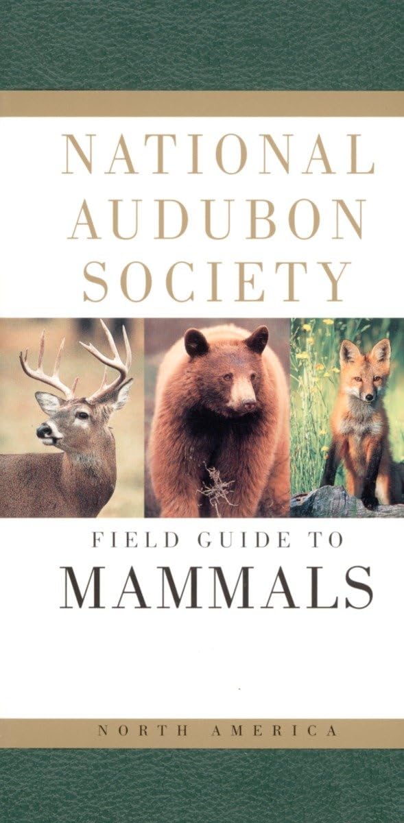 National Audubon Society Field Guide to North American Mammals ...