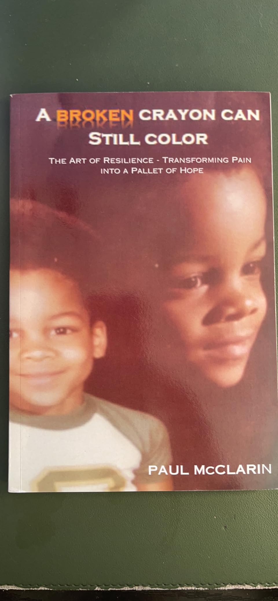 Amazon.com: A Broken Crayon Can Still Color: The Art of Resilience ...