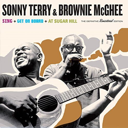 Brownie Mcghee & Sonny Terry Sing + Get on Board + at Sugar Hill (Bonus Track Version) by Sonny ...