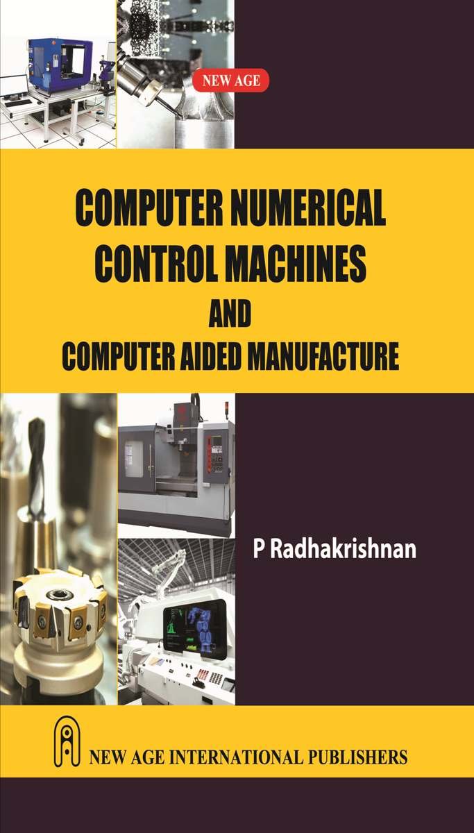 Computer Numerical Control Machine and Computer Aided Manufacture ...