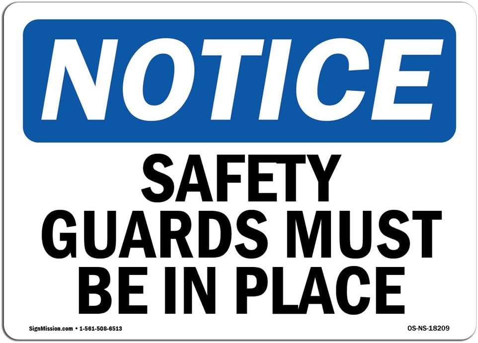 Amazon.com: OSHA Notice Sign - Safety Guards Must Be in Place | Vinyl ...