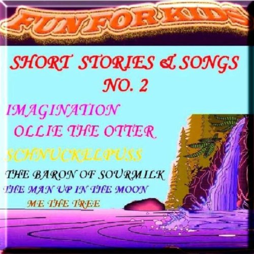 Play Short Stories & Songs No.2 by Fun For Kids on Amazon Music