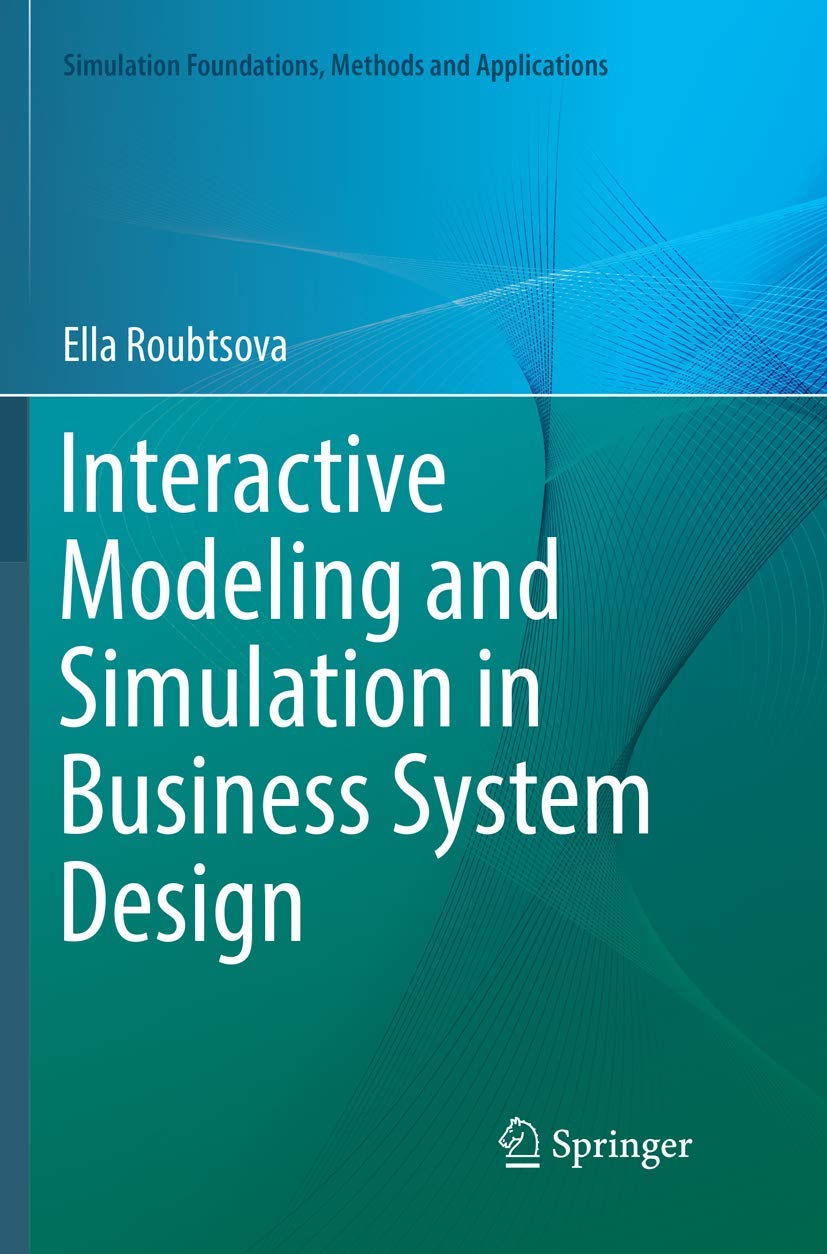 Interactive Modeling and Simulation in Business System Design ...