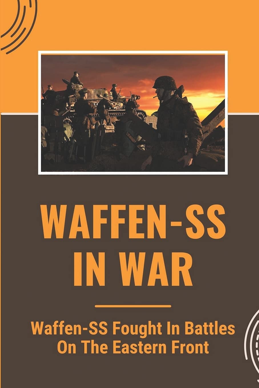 Buy Waffen-SS In War: Waffen-SS Fought In Battles On The Eastern Front ...