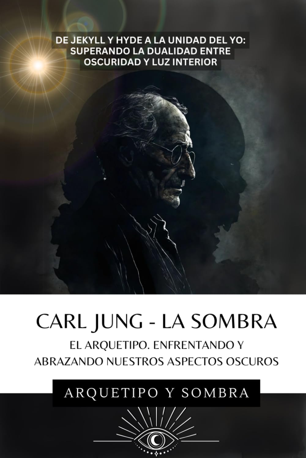 Carl Jung - La Sombra: Enfrentando Los Aspectos Oscuros De La Psique ...