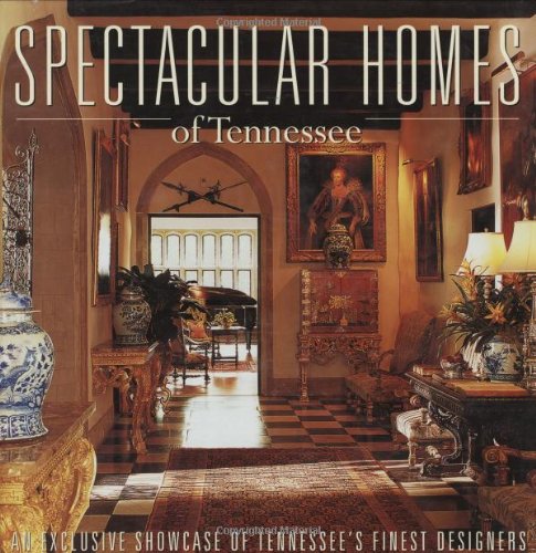 Amazon | Spectacular Homes of Tennessee | Carabet, Brian, Shand, John ...
