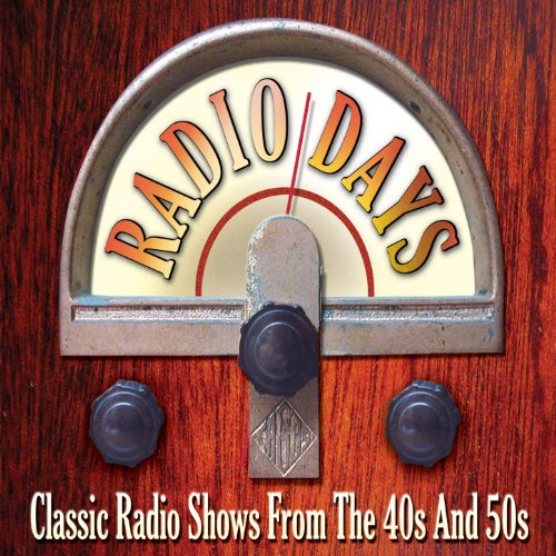 Radio Days: Ultimate Radio Memories of All-Star, Fireside Favourites ...