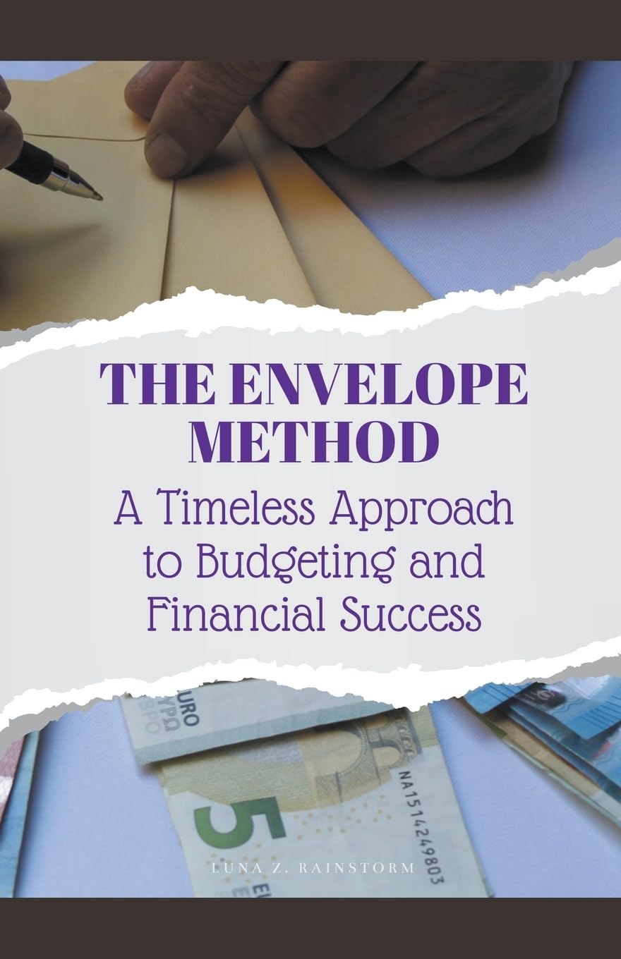 The Envelope Method: A Timeless Approach to Budgeting and Financial ...