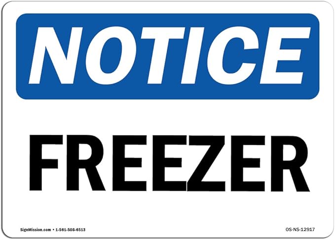 Amazon.com: OSHA Notice Signs - Freezer Sign | Extremely Durable Made ...