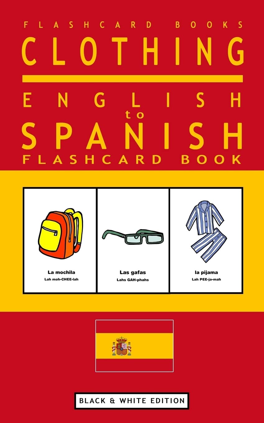 Clothing - English to Spanish Flash Card Book: Black and White Edition ...
