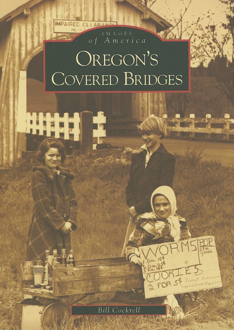 Amazon.com: Oregon's Covered Bridges (Images of America: Oregon ...