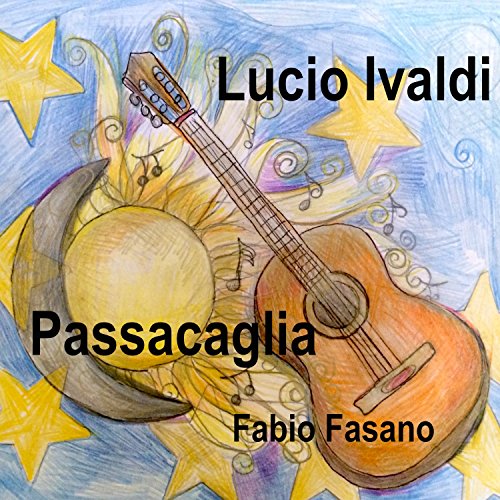 Play Passacaglia by Lucio Ivaldi & Fabio Fasano on Amazon Music