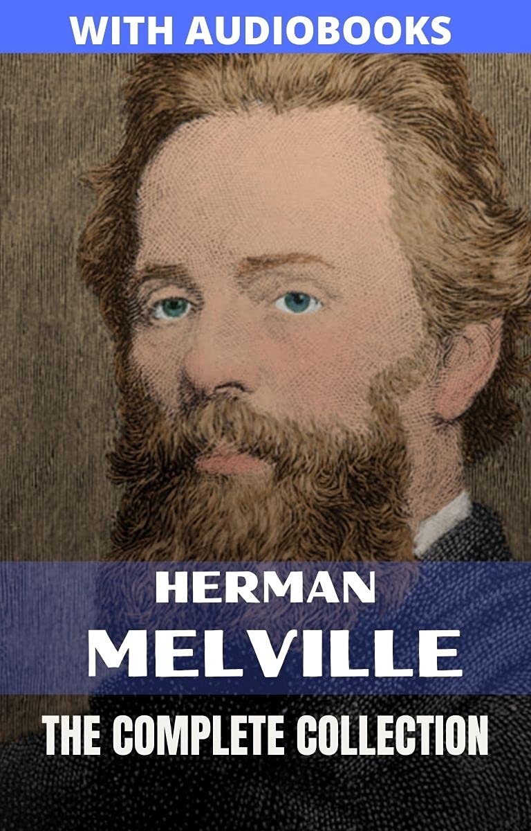 Amazon.com: Herman Melville: The Complete Collection eBook : Melville ...