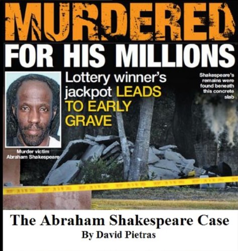 MURDERED FOR HIS MILLIONS The Abraham Shakespeare Case eBook : Pietras ...