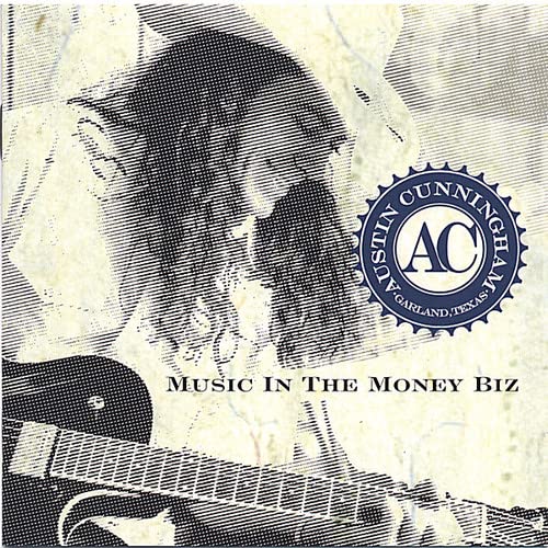 Austin Cunningham - Music in the Money Biz - Amazon.com Music