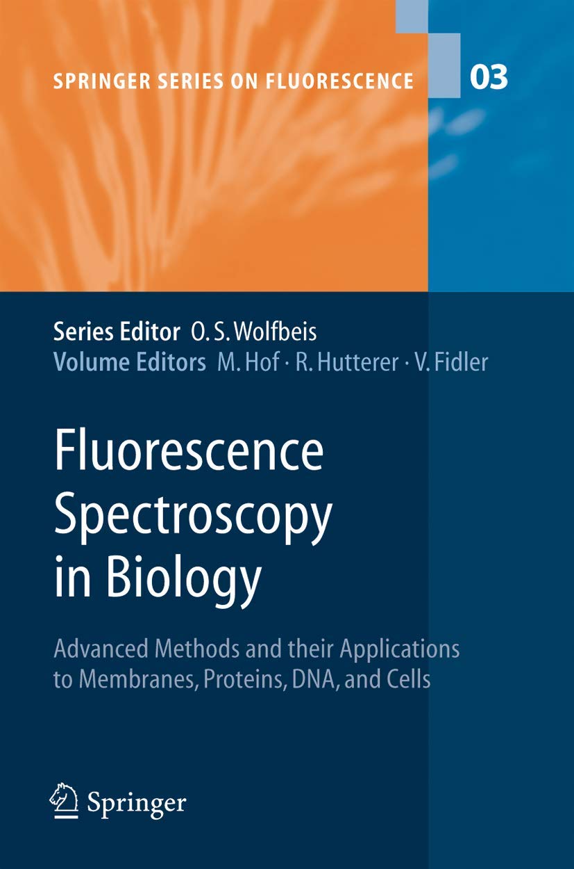 Fluorescence Spectroscopy in Biology: Advanced Methods and their ...