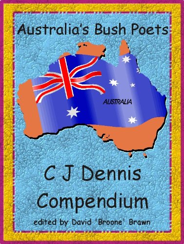 C J Dennis compendium - Australia's Bush Poets eBook : Dennis, C J ...