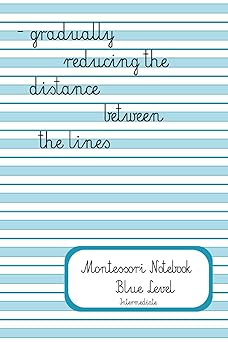 Montessori Handwriting Notebook – Blue Level (Intermediate Writing ...