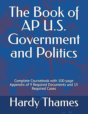 The Book of AP U.S. Government and Politics: Complete Coursebook with ...