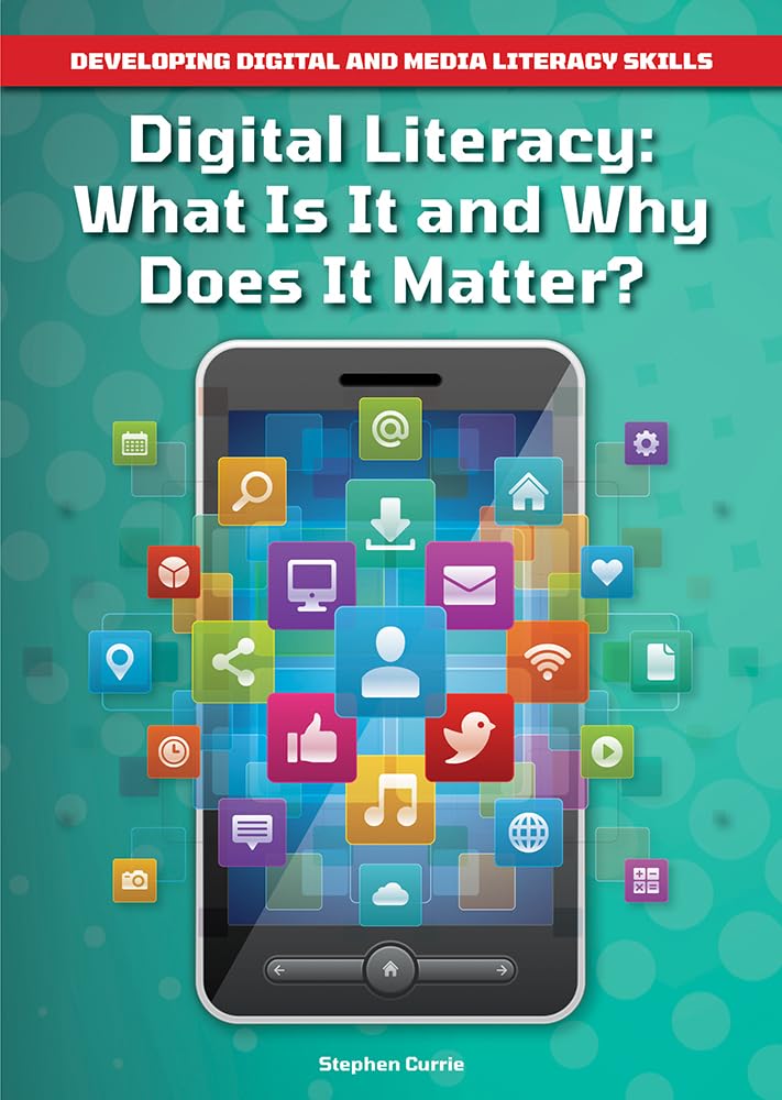 Amazon.com: Digital Literacy: What Is It and Why Does It Matter ...