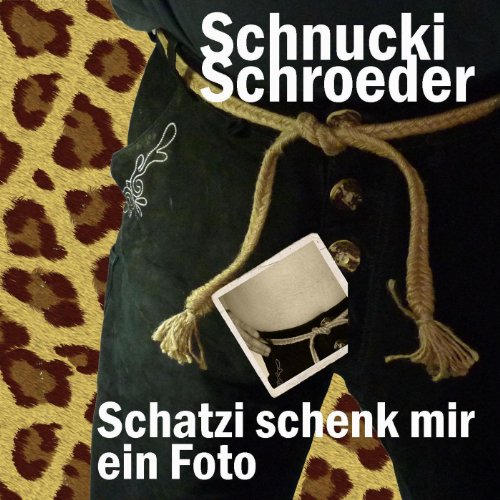 Schatzi Schenk Mir Ein Foto by Schnucki Schroeder on Amazon Music ...