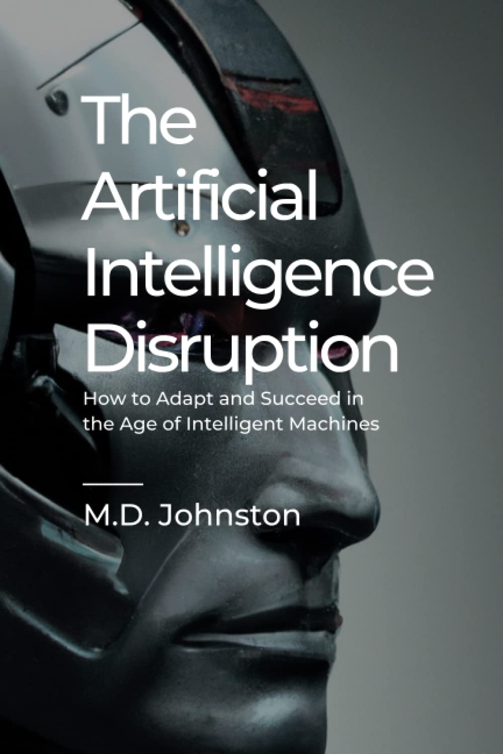 Amazon.com: The Artificial Intelligence Disruption: How to Adapt and ...
