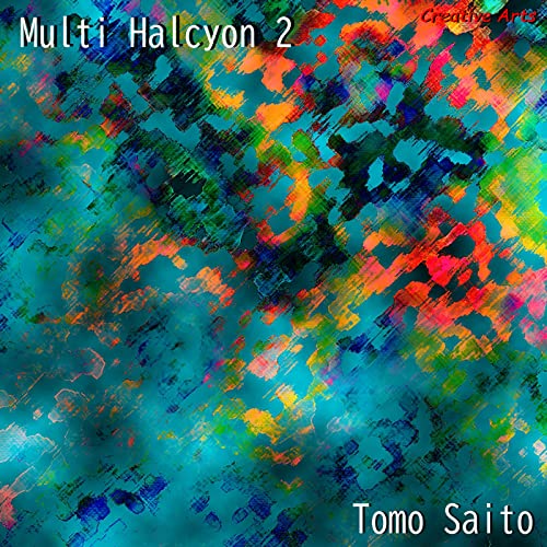 Amazon Musicで齊藤智のMulti Halcyon 2を再生する