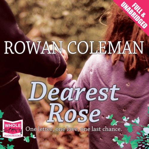 Dearest Rose (Audio Download): Rowan Coleman, Anne Dover, W. F. Howes ...