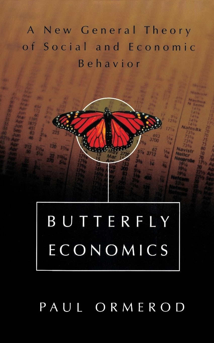 Butterfly Economics: A New General Theory of Social and Economic ...
